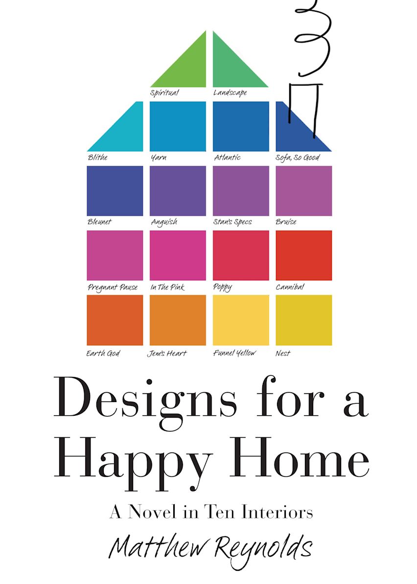 Designs for a Happy Home: : Matthew Reynolds: Bloomsbury Publishing