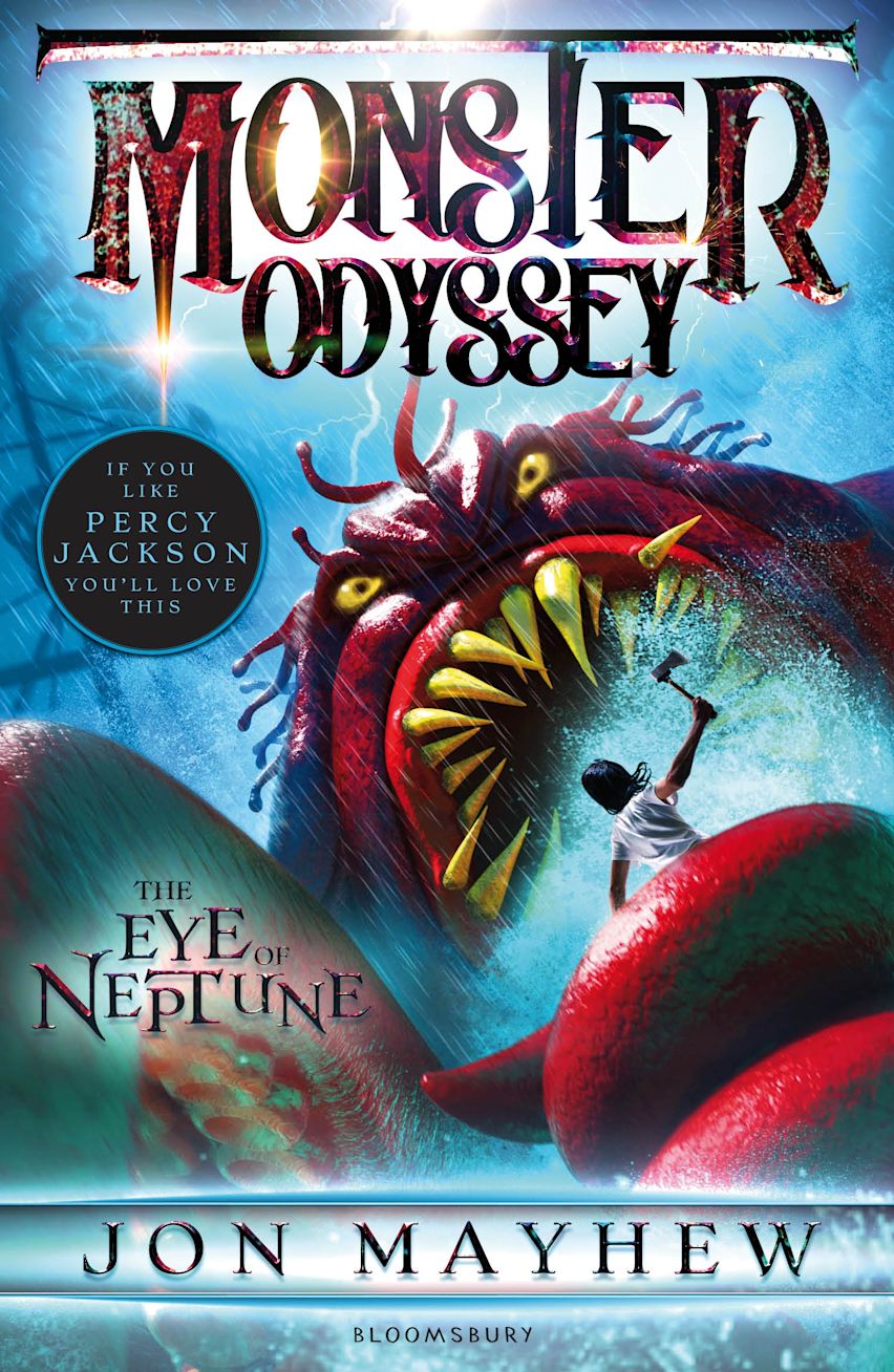 Monster Odyssey: The Eye of Neptune: : Jon Mayhew: Bloomsbury Children ...