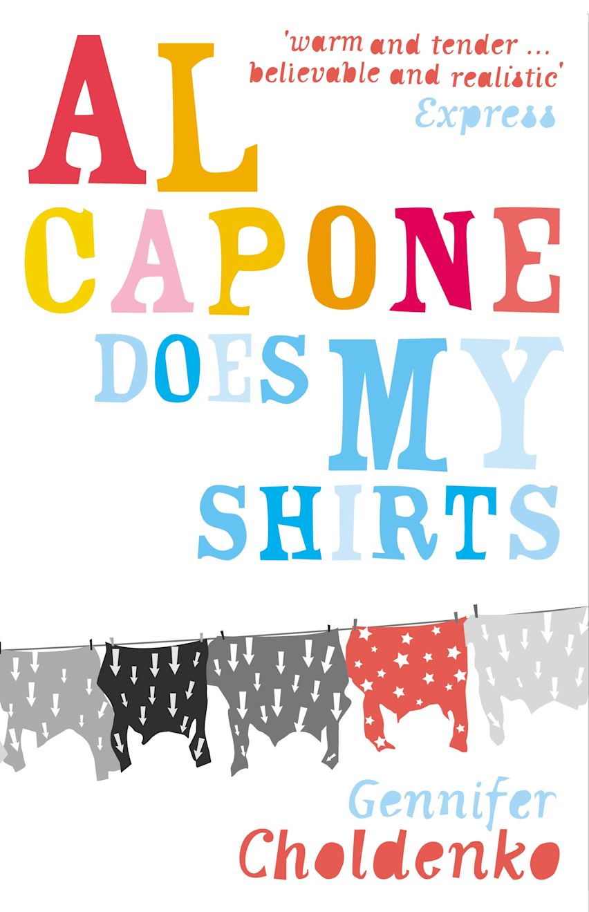 Al Capone Does My Shirts: : Gennifer Choldenko: Bloomsbury Children's ...