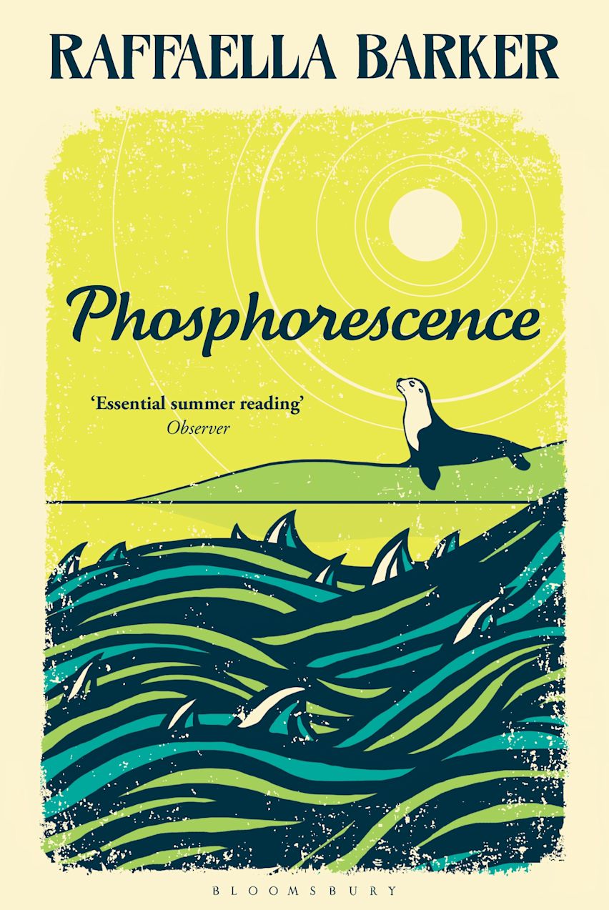 Phosphorescence: : Raffaella Barker: Bloomsbury Paperbacks