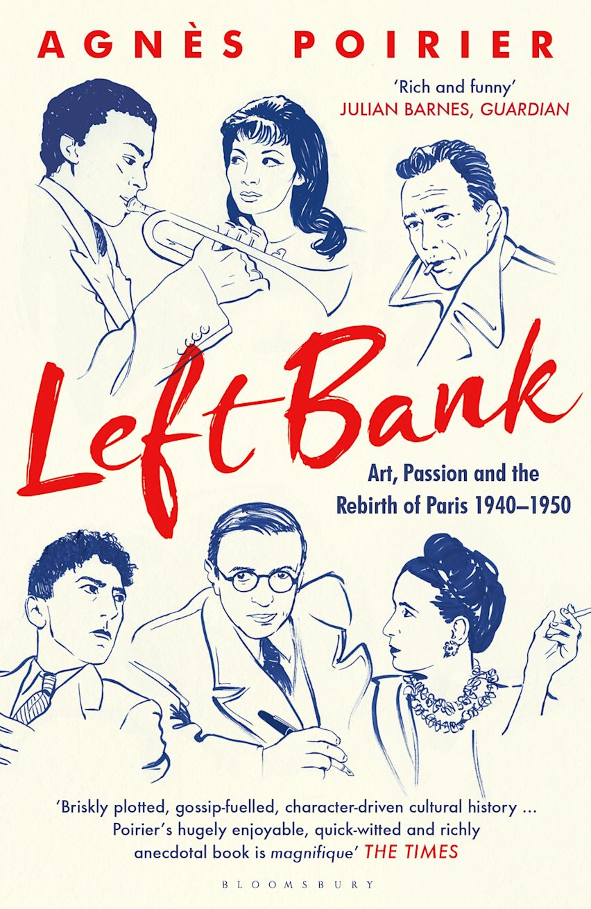 Left Bank: Art, Passion and the Rebirth of Paris 1940–1950: Agnès ...
