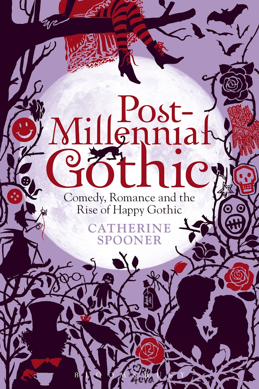 Post-Millennial Gothic: Comedy, Romance and the Rise of Happy Gothic ...
