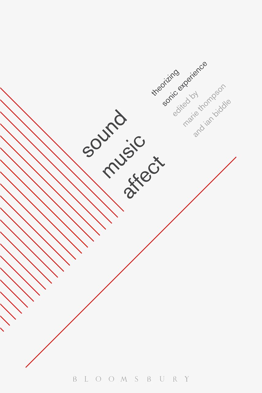 Sound, Music, Affect: Theorizing Sonic Experience: Marie Thompson ...