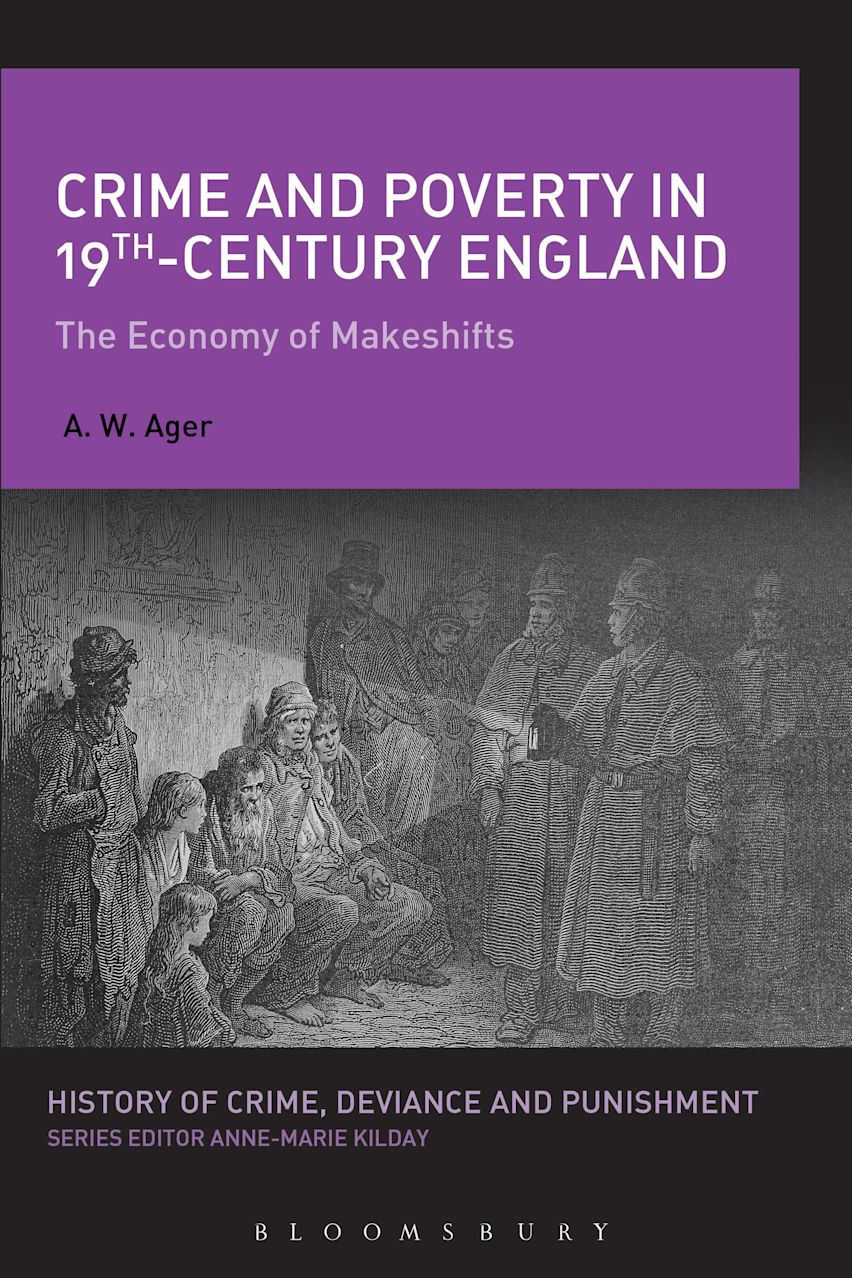 Crime and Poverty in 19th-Century England: The Economy of Makeshifts: A ...