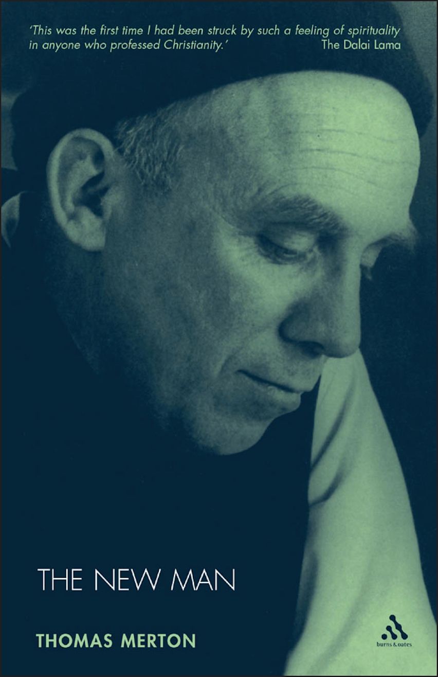 The New Man: : Thomas Merton: Continuum