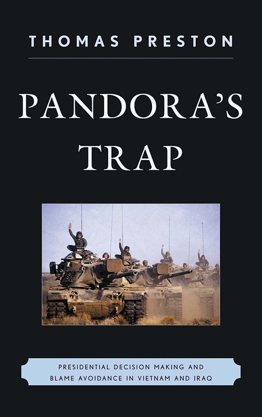 Pandora's Trap: Presidential Decision Making and Blame Avoidance in ...