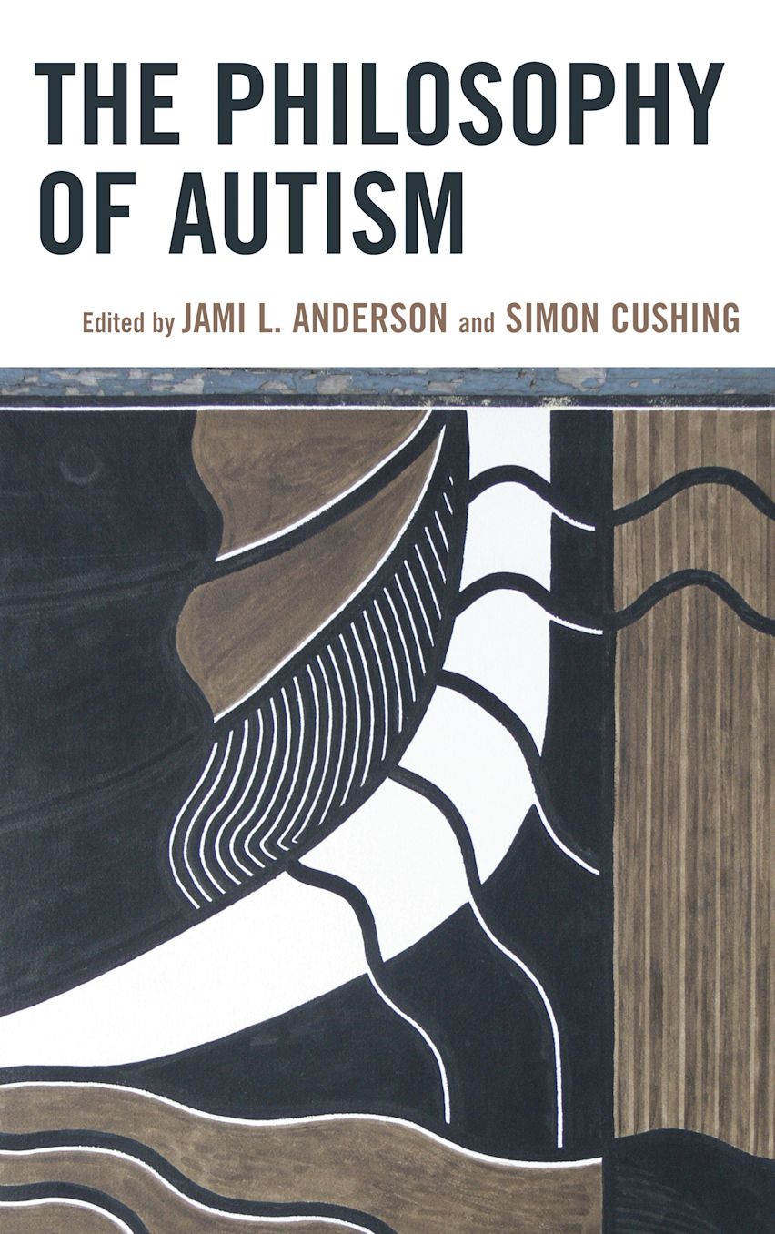 The Philosophy of Autism: : Jami L. Anderson: Rowman & Littlefield ...
