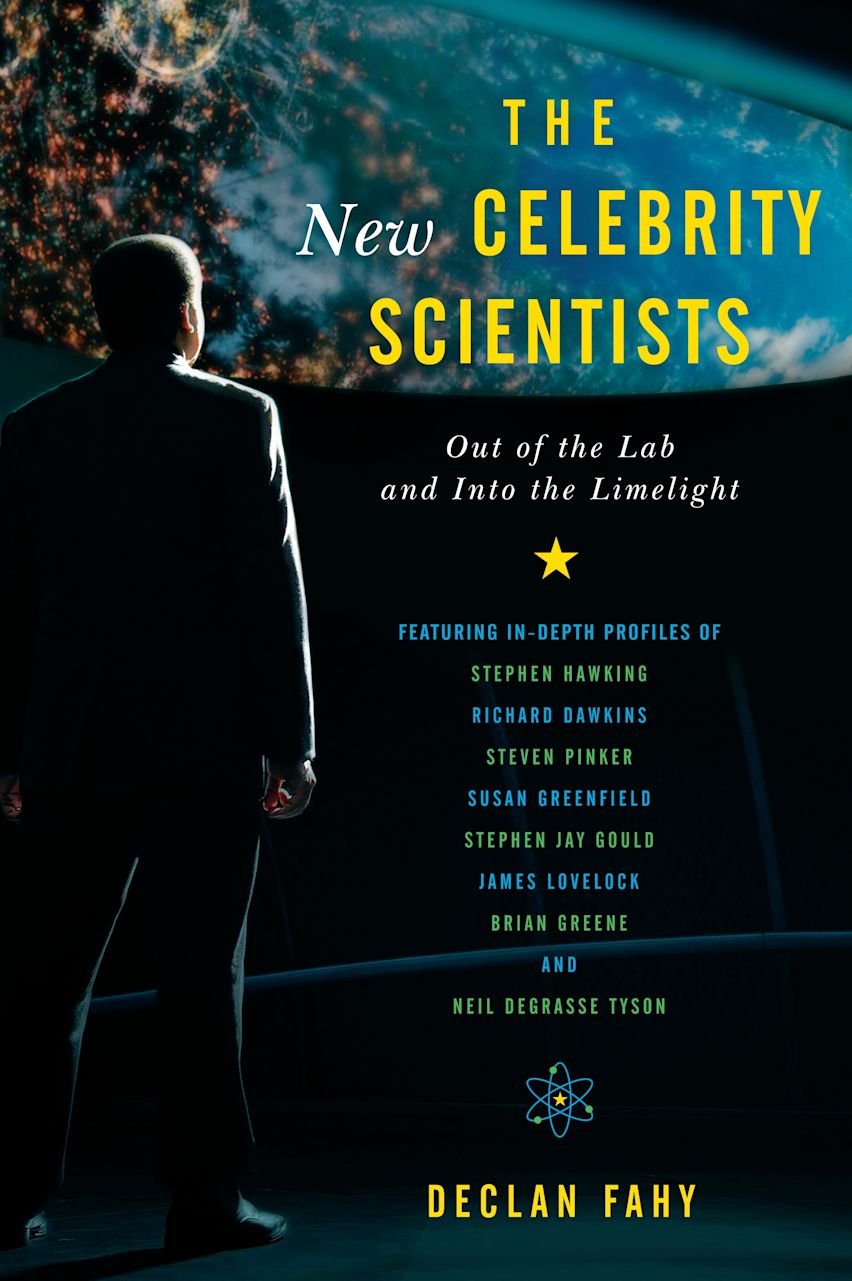 The New Celebrity Scientists: Out of the Lab and into the Limelight ...