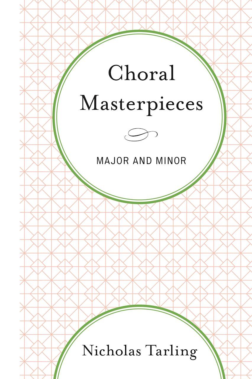 Choral Masterpieces: Major and Minor: Nicholas Tarling: Rowman ...