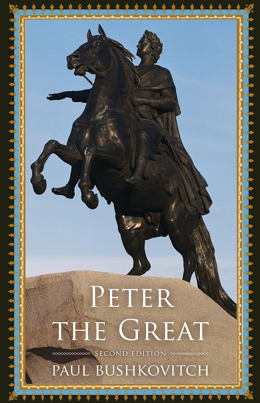 Peter the Great: : Paul Bushkovitch: Rowman & Littlefield - Bloomsbury