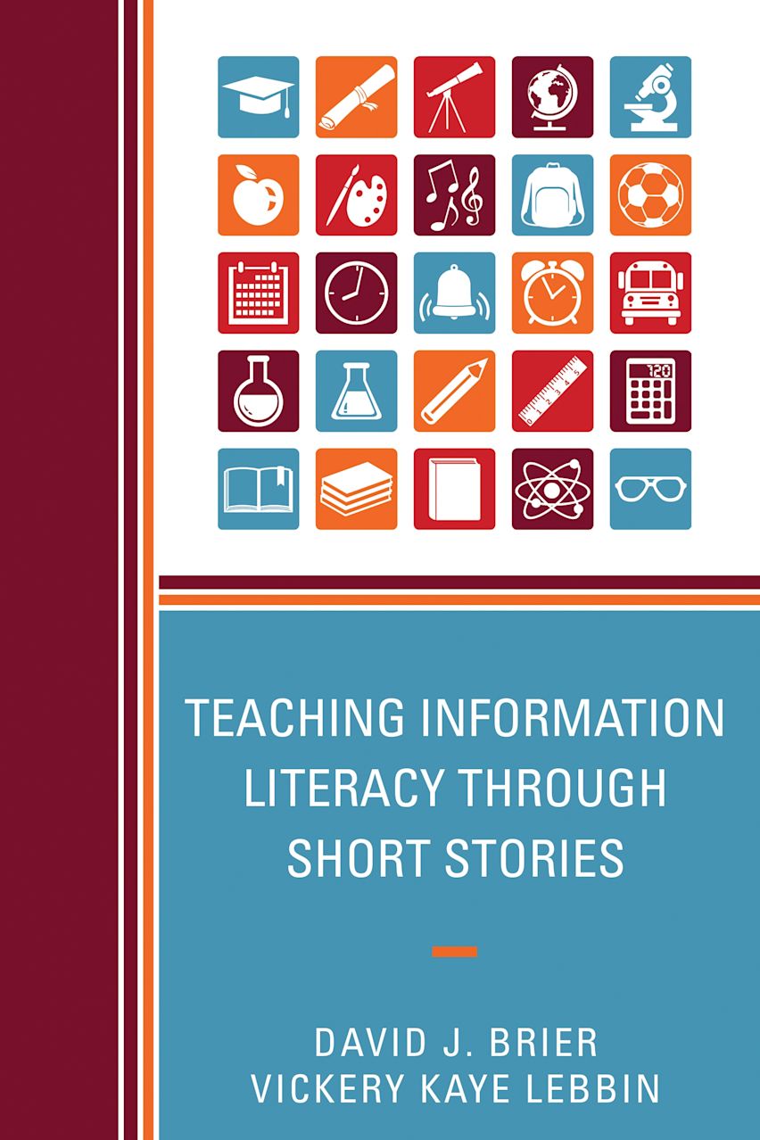 Teaching Information Literacy through Short Stories: : David Brier ...