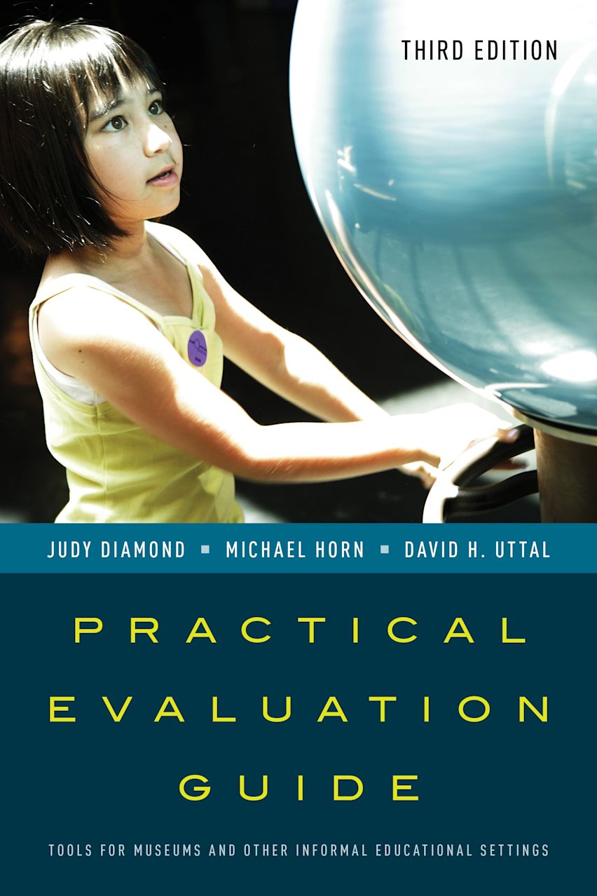 Practical Evaluation Guide: Tools for Museums and Other Informal ...