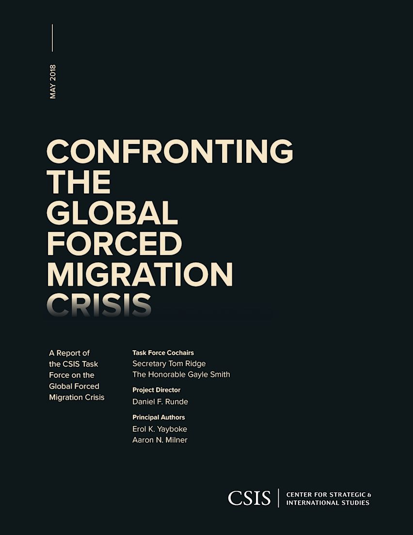 Confronting the Global Forced Migration Crisis: A Report of the CSIS ...