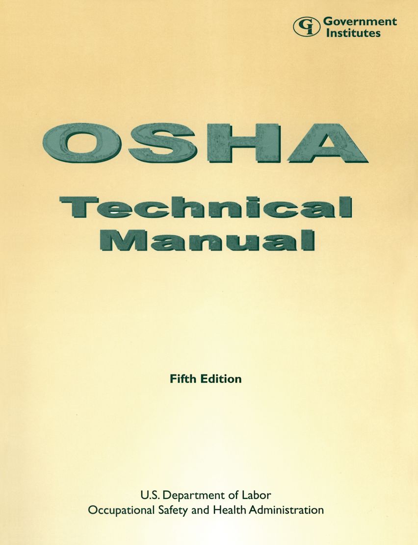 OSHA Technical Manual: : Occupational Safety and Health Administration, Staff: Government ...