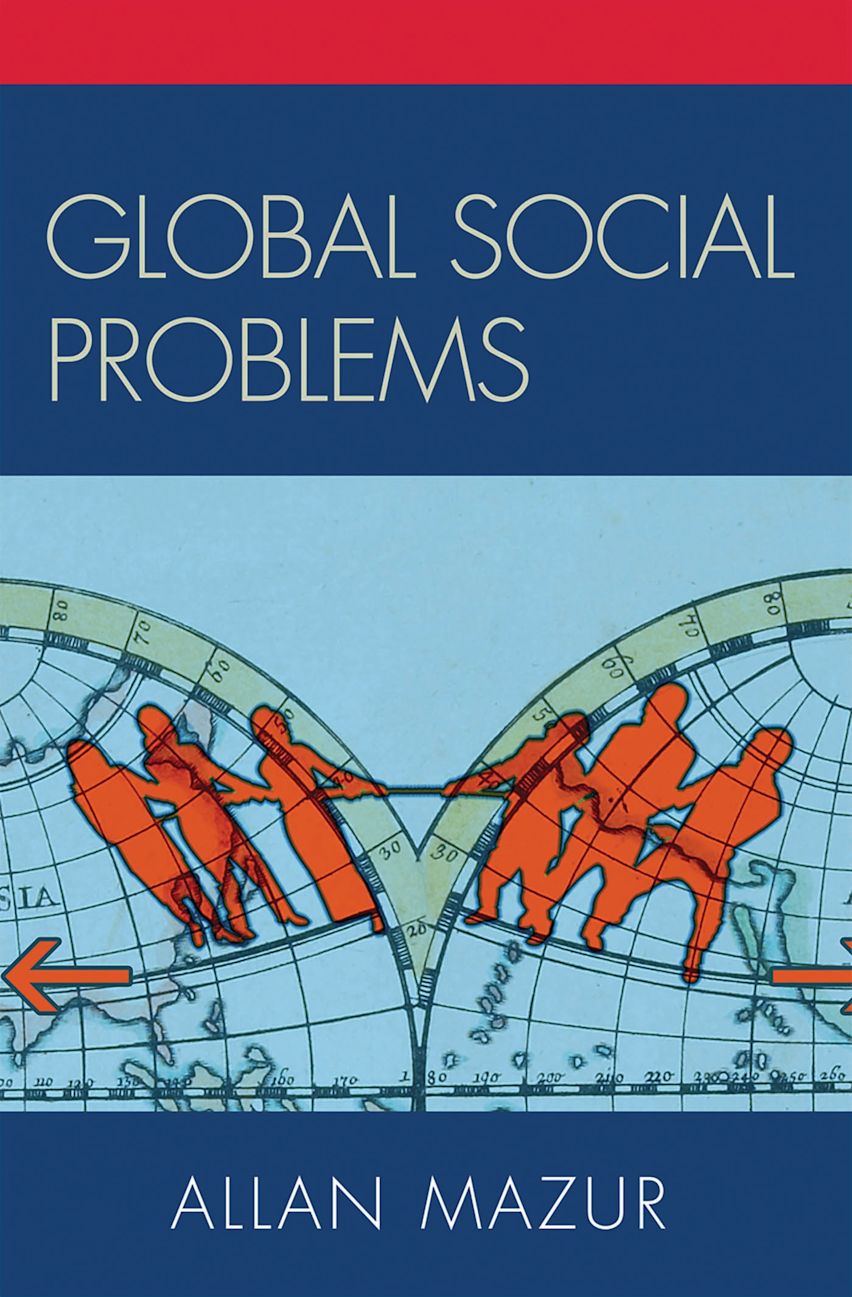 Global Social Problems: : Allan Mazur: Rowman & Littlefield Publishers ...