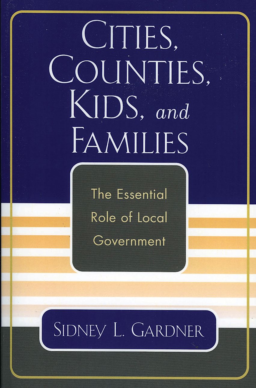 Cities, Counties, Kids, and Families: The Essential Role of Local ...