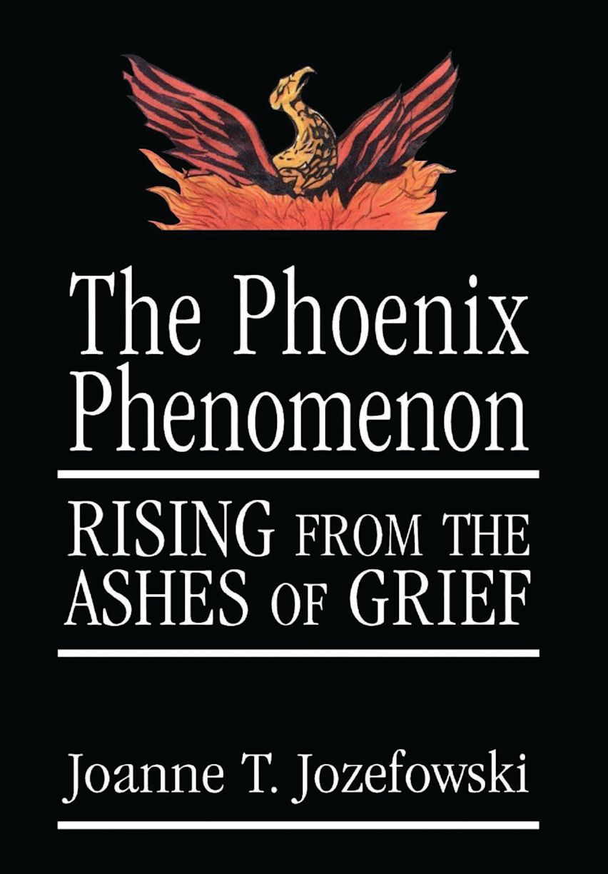 The Phoenix Phenomenon: Rising from the Ashes of Grief: Joanne ...