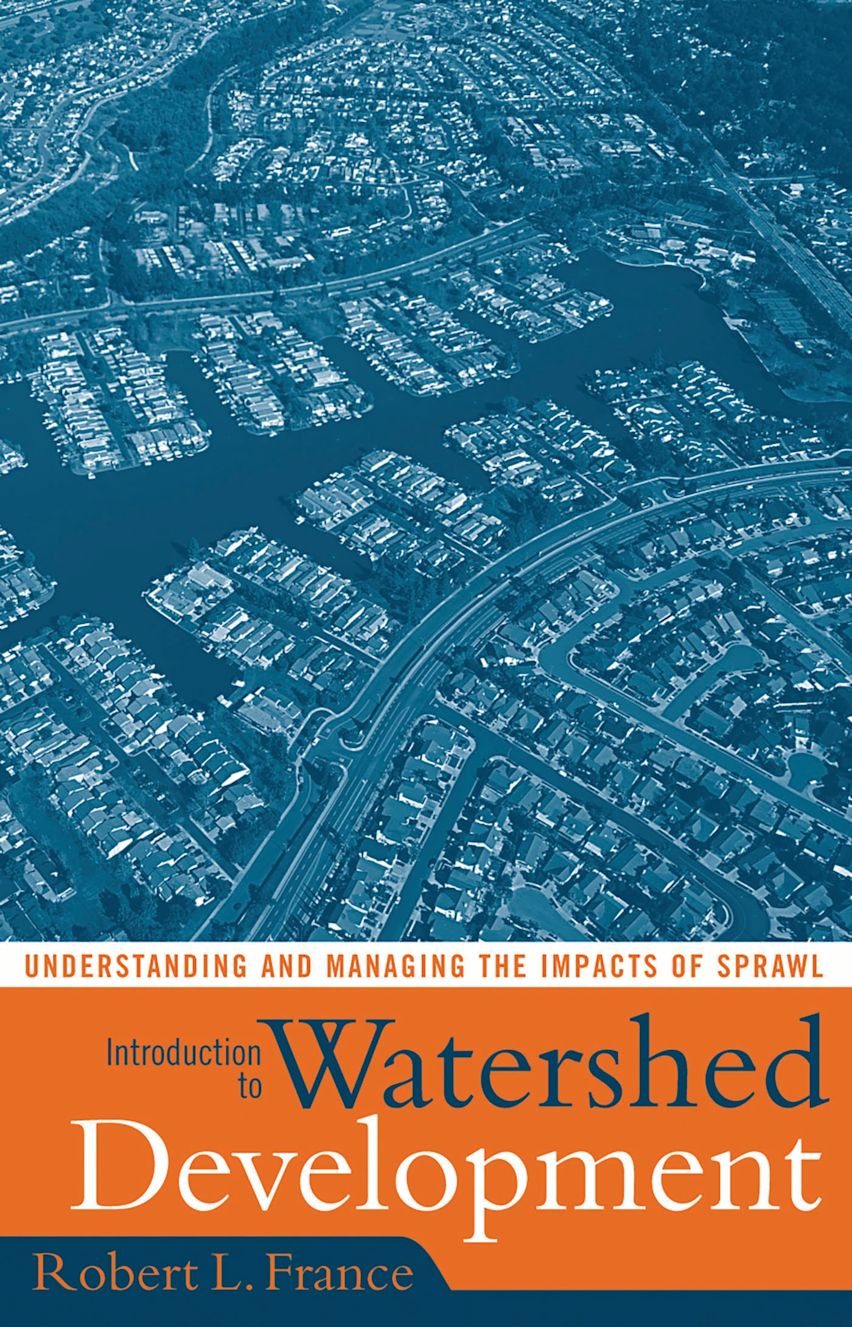Introduction to Watershed Development: Understanding and Managing the ...