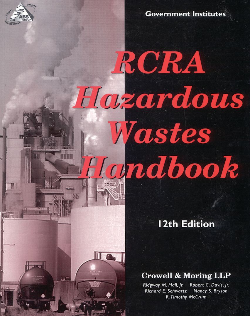 RCRA Hazardous Wastes Handbook: : Ridgway M. Hall Jr.: Government ...