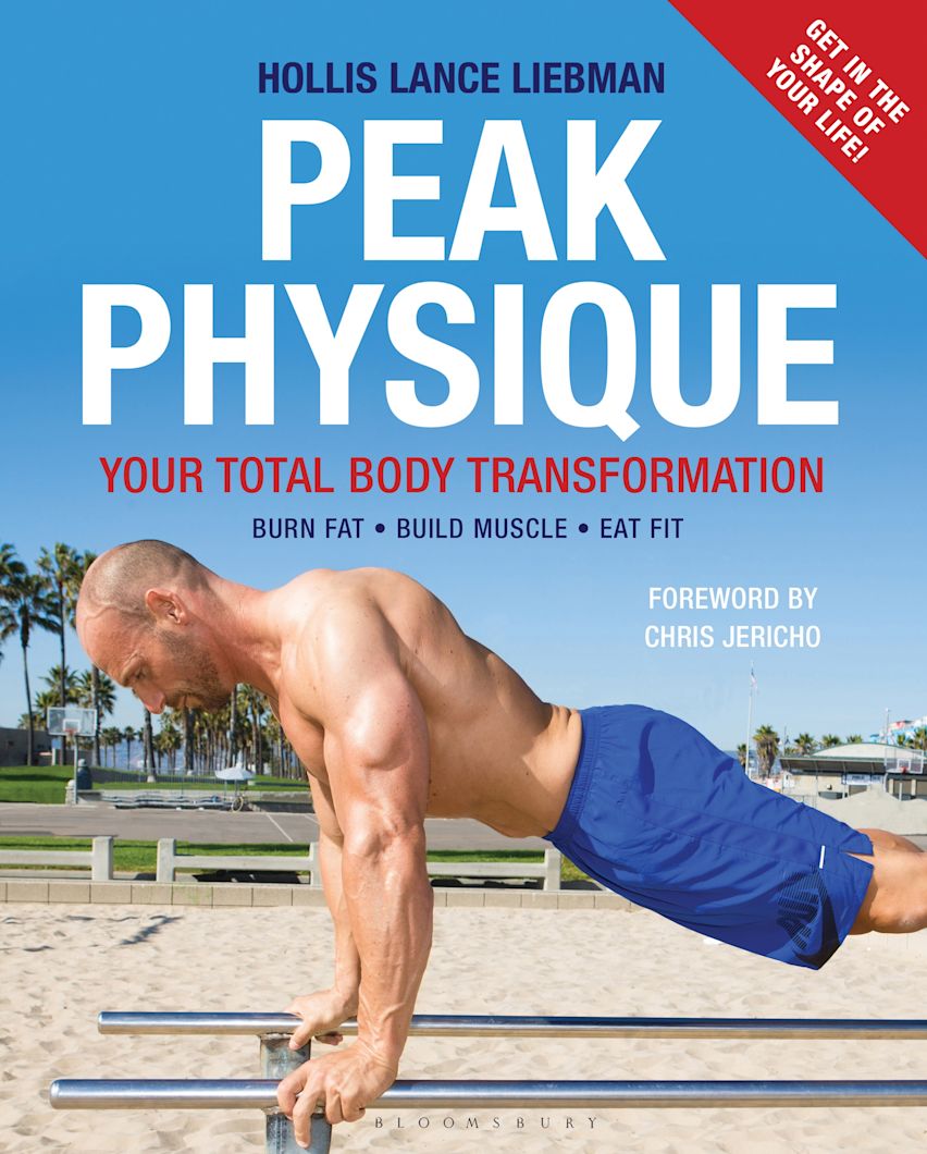 Peak Physique: Your Total Body Transformation: Hollis Lance Liebman ...