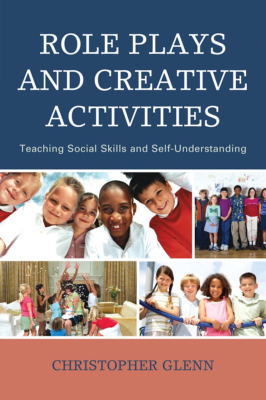 Role Plays and Creative Activities: Teaching Social Skills and Self ...