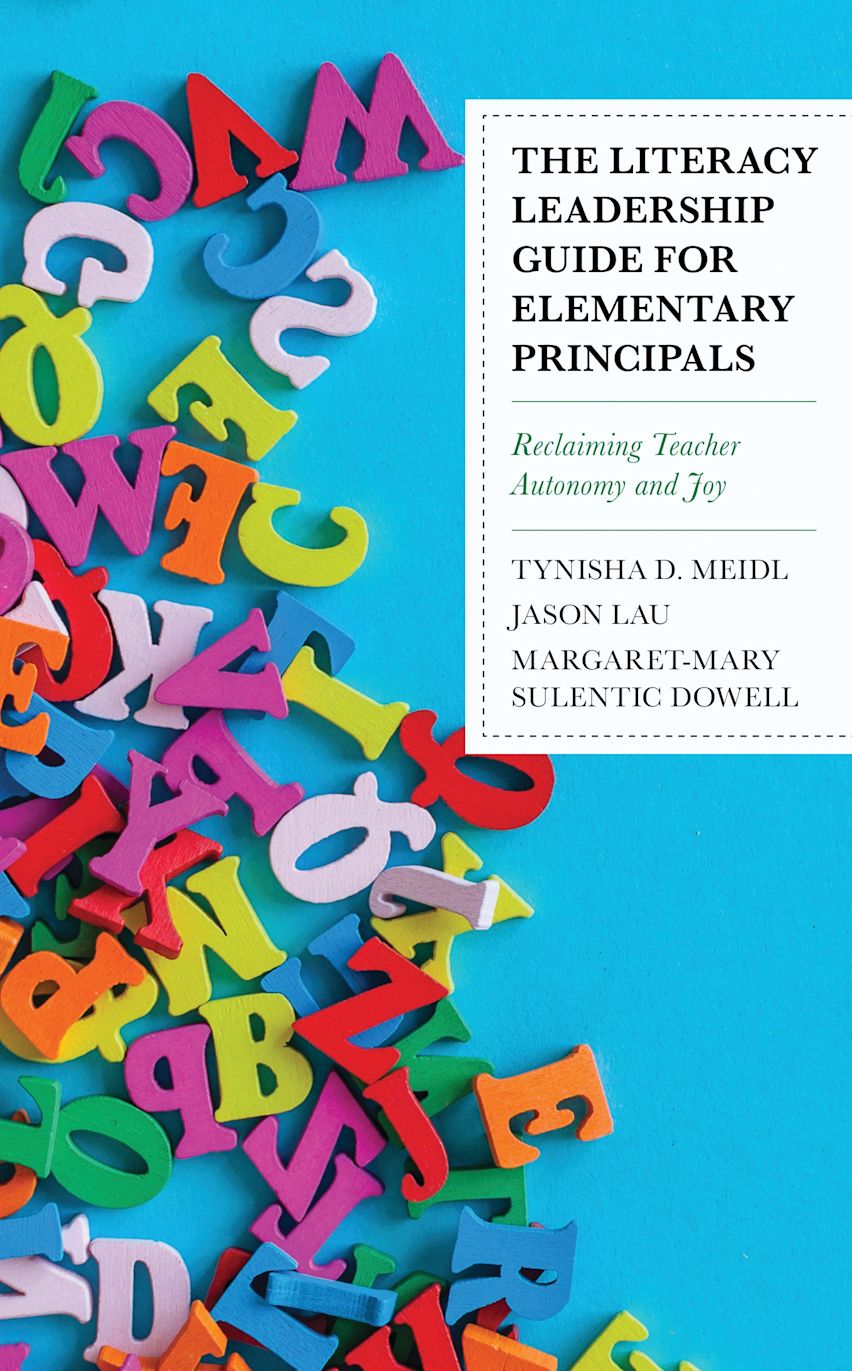 The Literacy Leadership Guide for Elementary Principals: Reclaiming ...