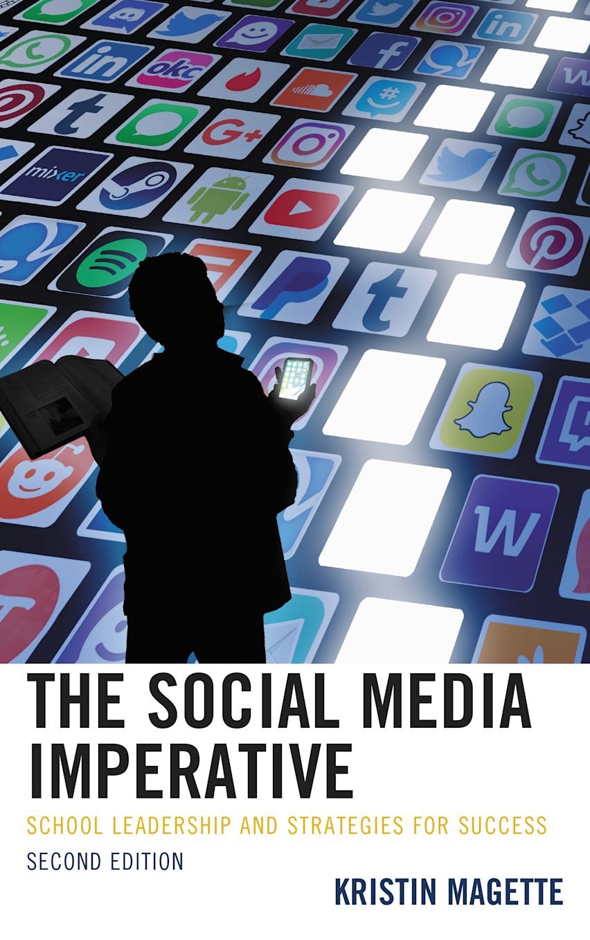 The Social Media Imperative: School Leadership and Strategies for ...