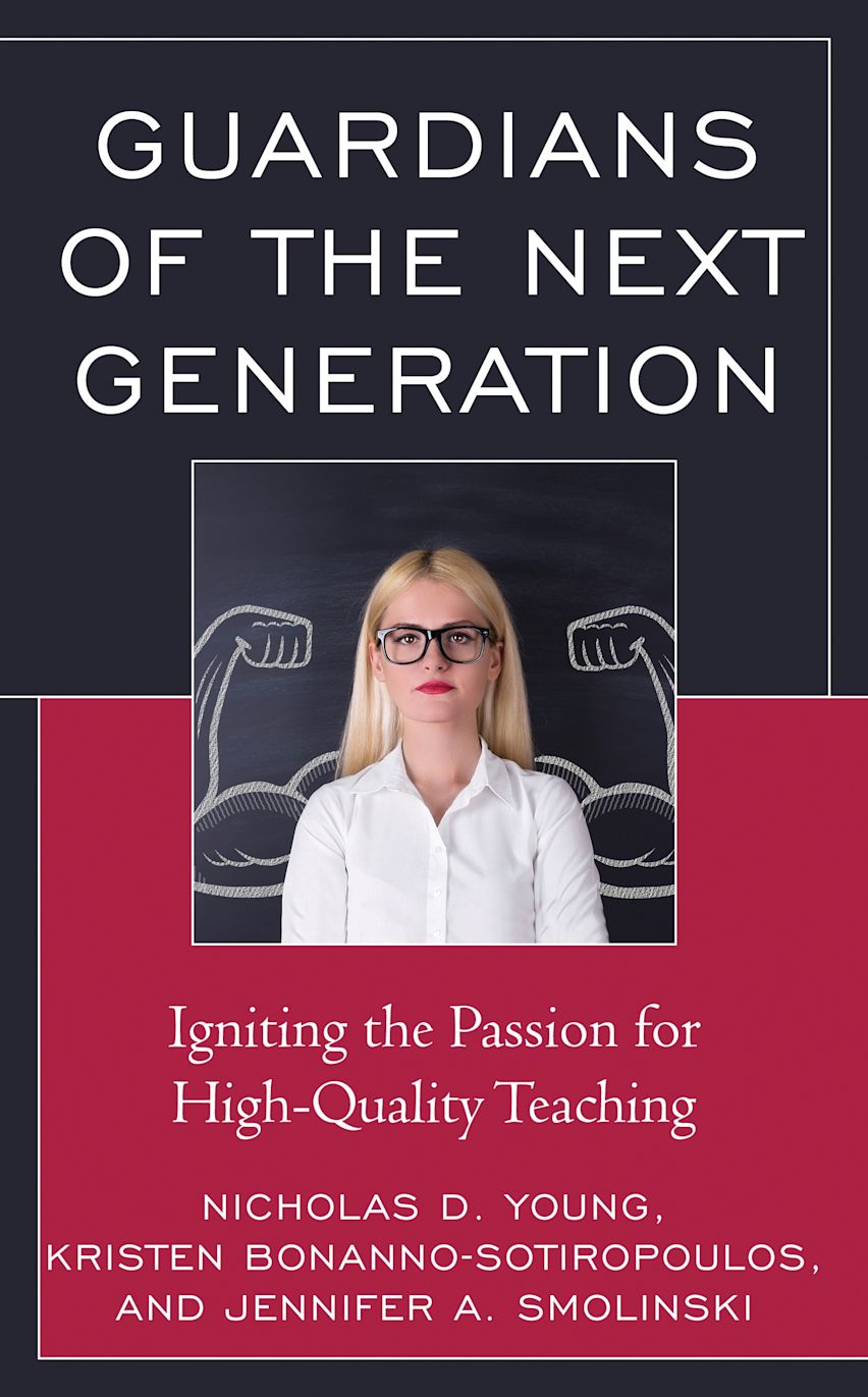 Guardians of the Next Generation: Igniting the Passion for High-Quality ...