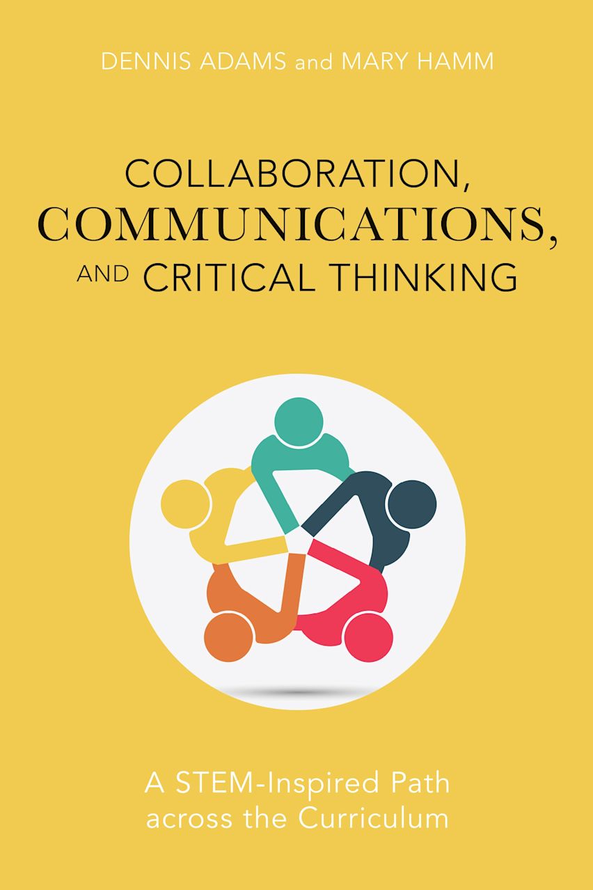 Collaboration, Communications, and Critical Thinking: A STEM-Inspired ...