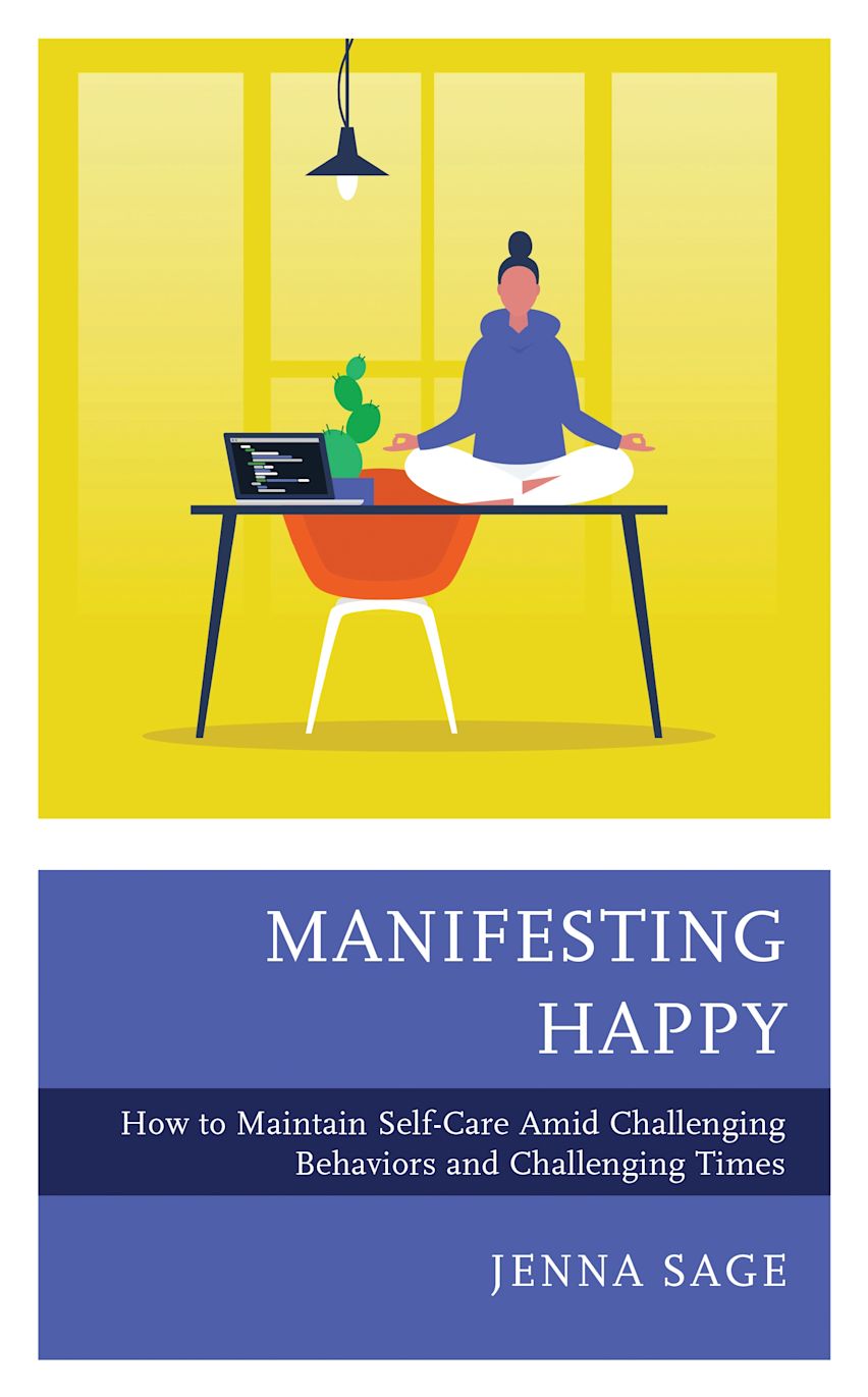 Manifesting Happy: How to Maintain Self-Care Amid Challenging Behaviors ...