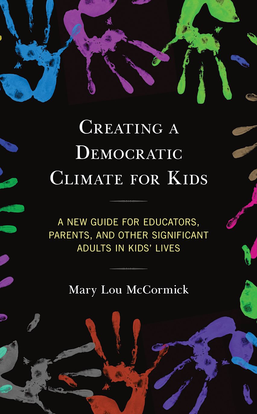 Creating a Democratic Climate for Kids: A New Guide for Educators ...