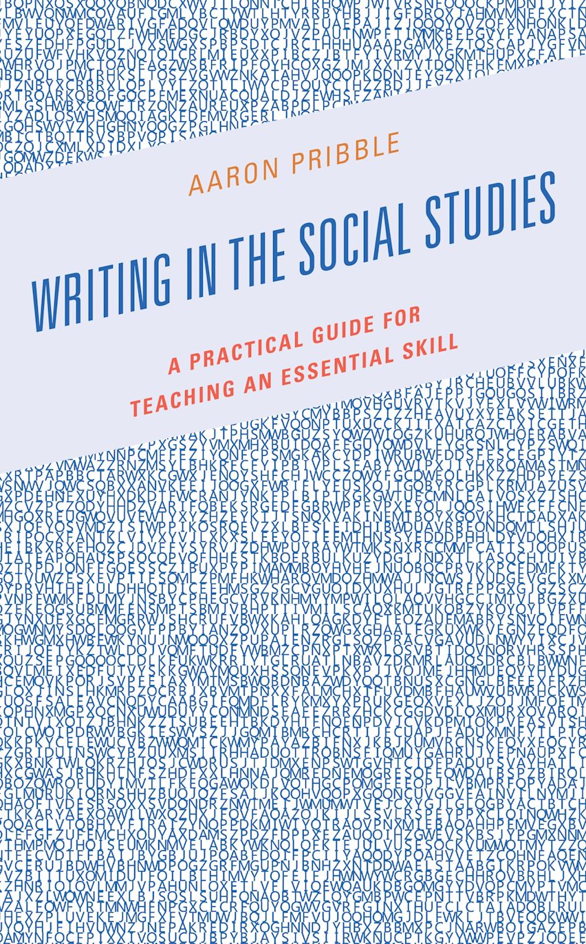 Writing in the Social Studies: A Practical Guide for Teaching an ...