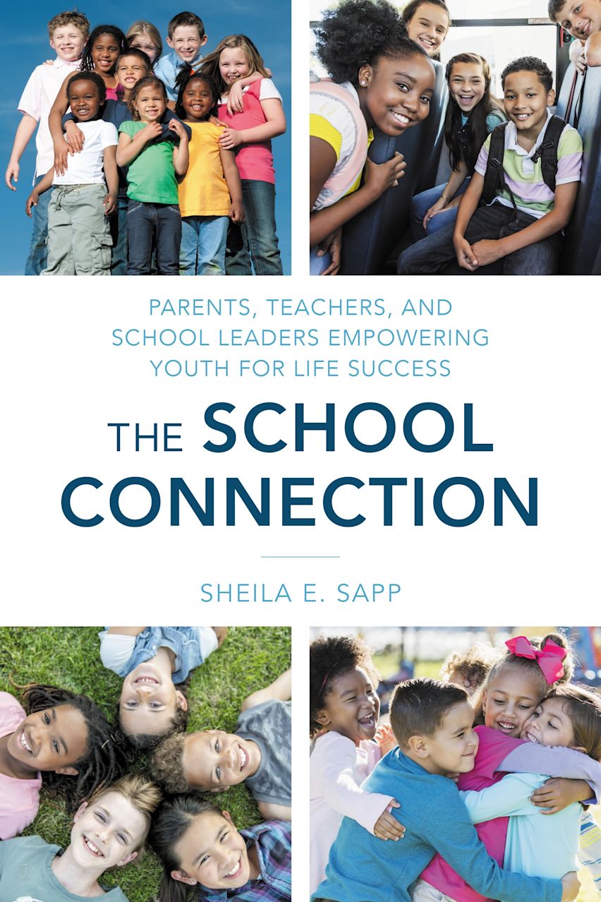The School Connection: Parents, Teachers, and School Leaders Empowering ...
