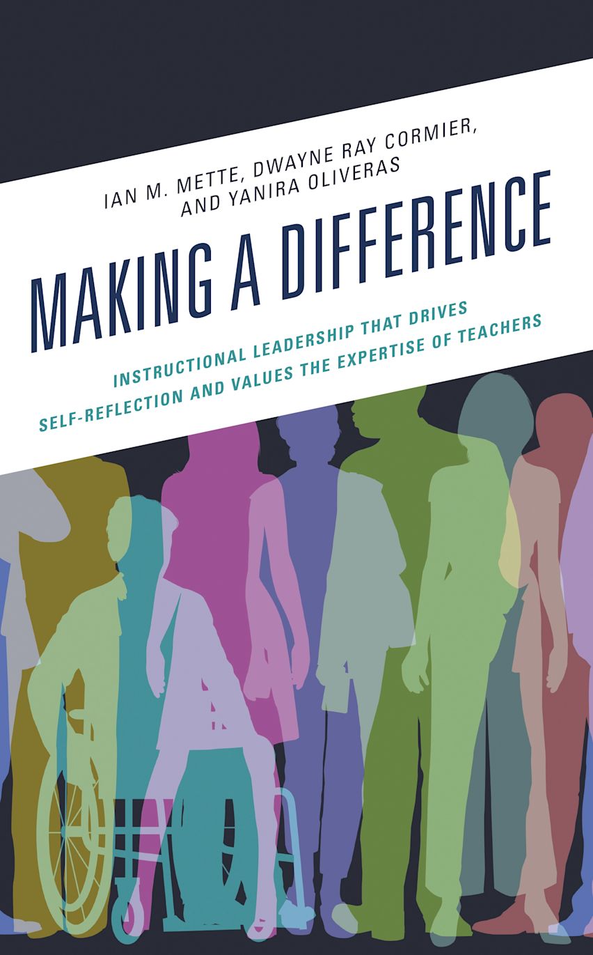 Making a Difference: Instructional Leadership That Drives Self-Reflection and Values the ...