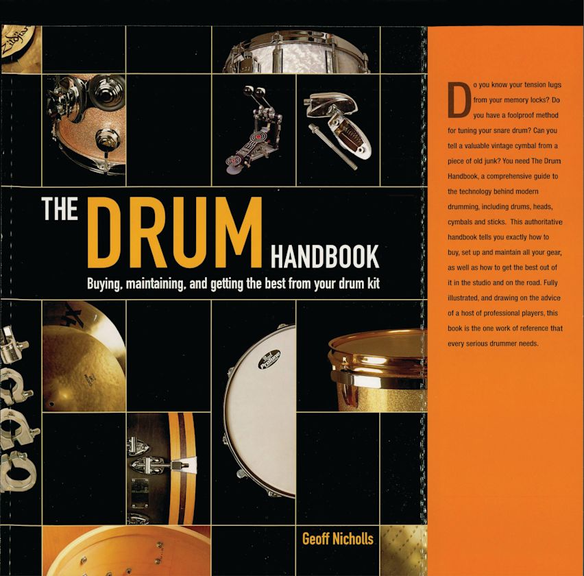 The Drum Handbook: Buying, Maintaining and Getting the Best from Your ...