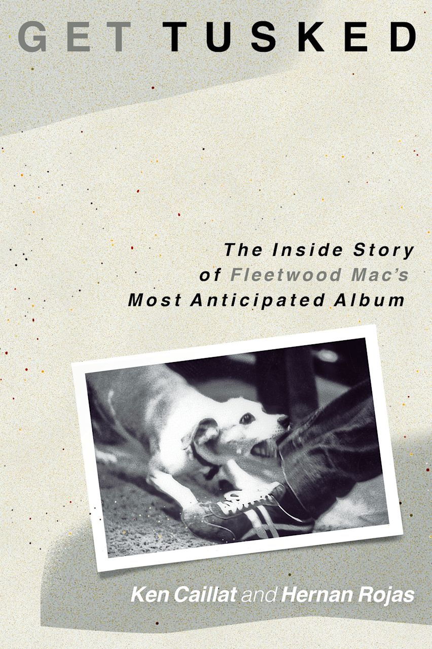 Get Tusked: The Inside Story of Fleetwood Mac's Most Anticipated Album ...