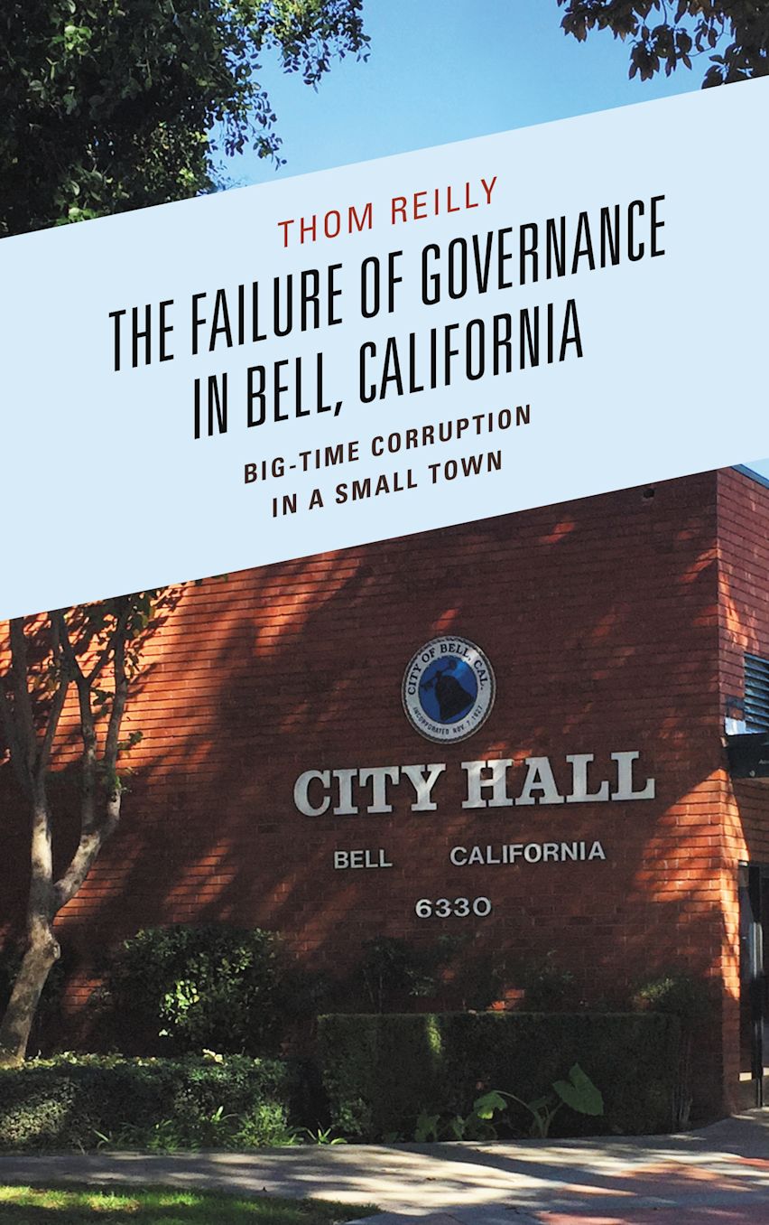 The Failure of Governance in Bell, California: Big-Time Corruption in a ...