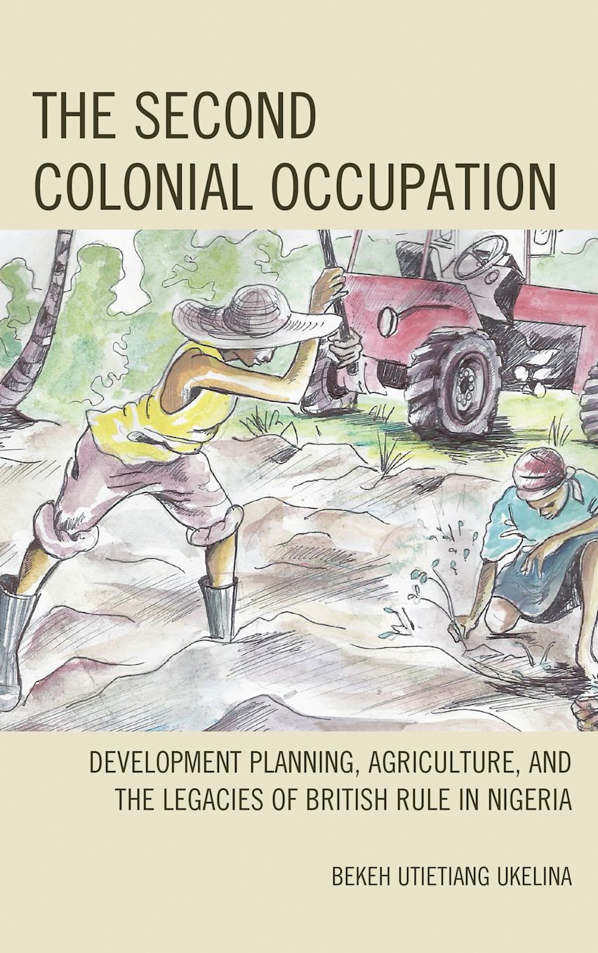 The Second Colonial Occupation: Development Planning, Agriculture, and ...