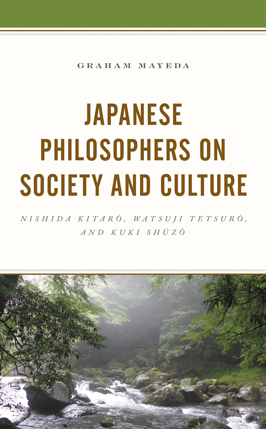 Japanese Philosophers on Society and Culture: Nishida Kitaro, Watsuji ...