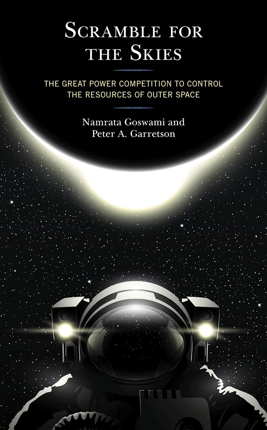 Scramble for the Skies: The Great Power Competition to Control the ...