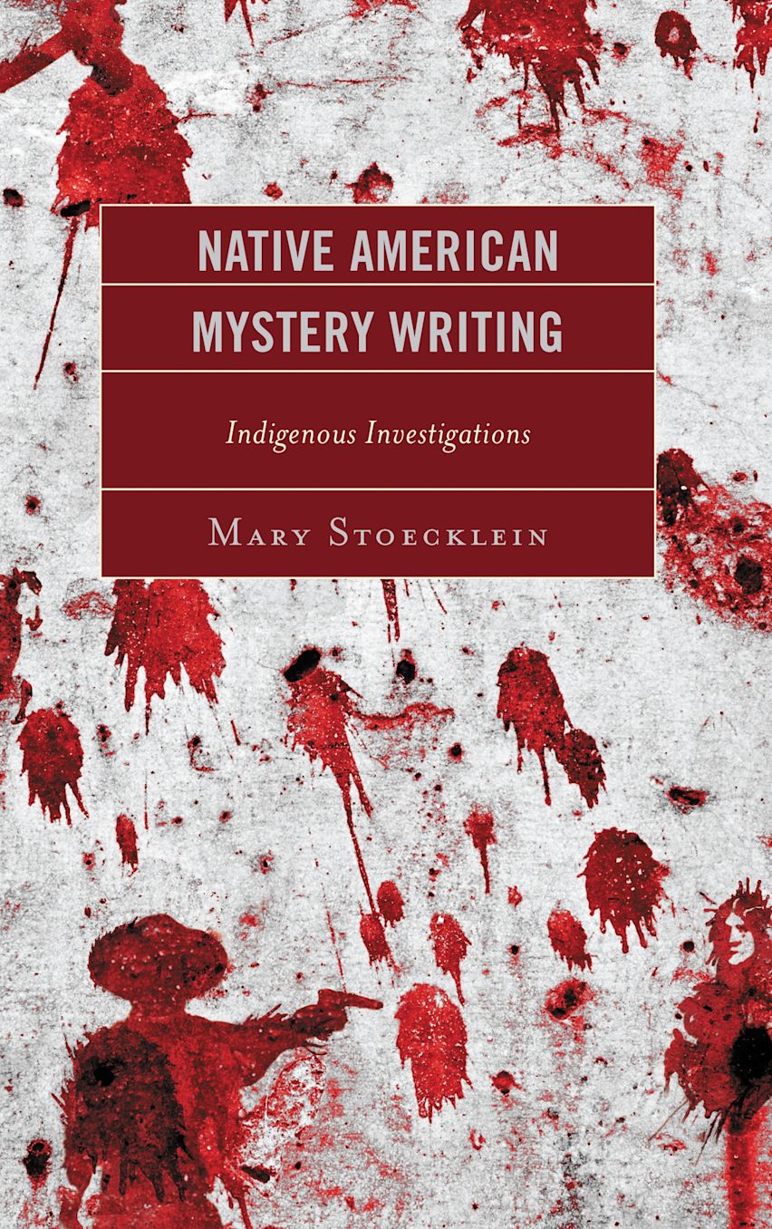 Native American Mystery Writing: Indigenous Investigations: Mary ...