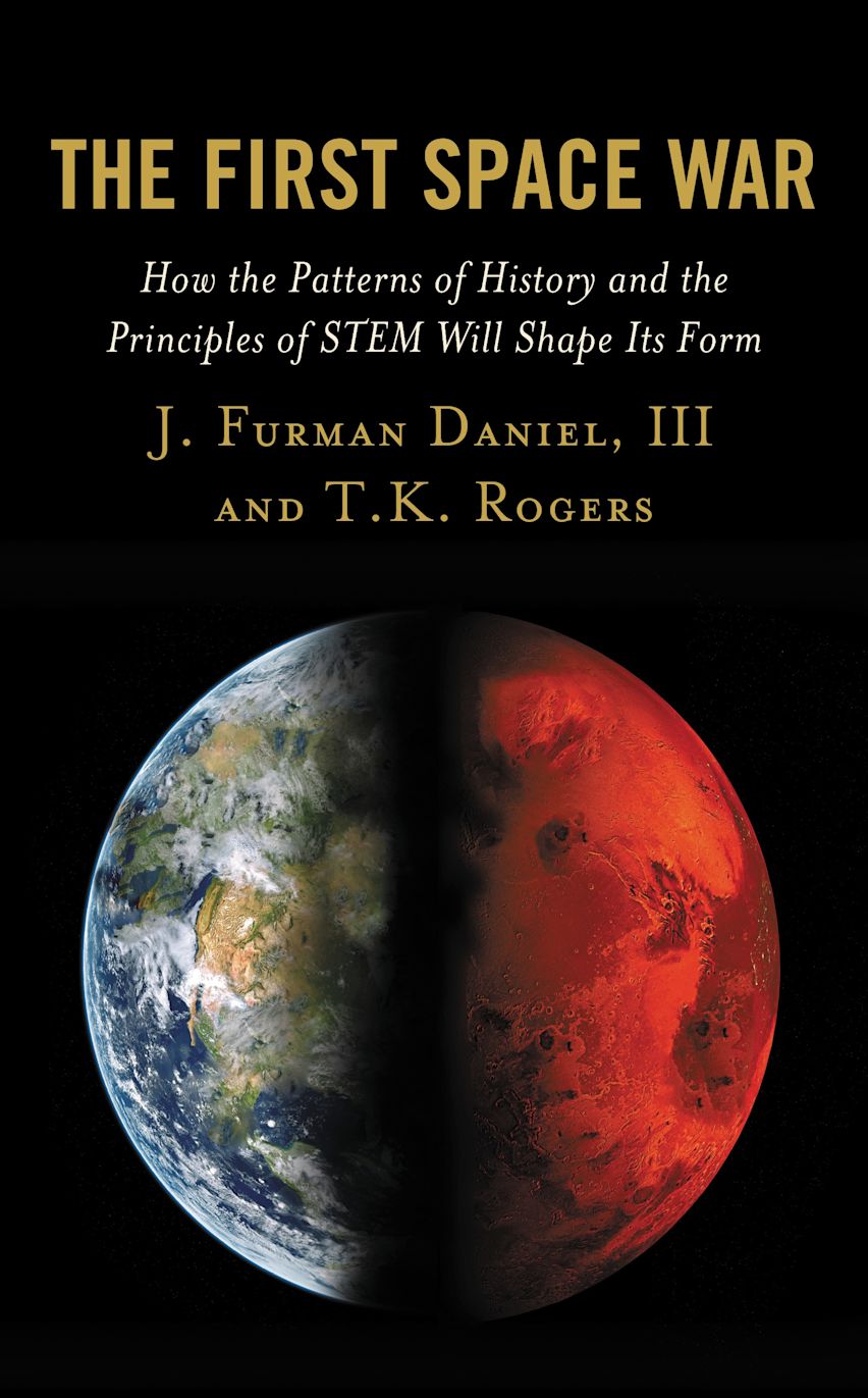 The First Space War: How the Patterns of History and the Principles of ...