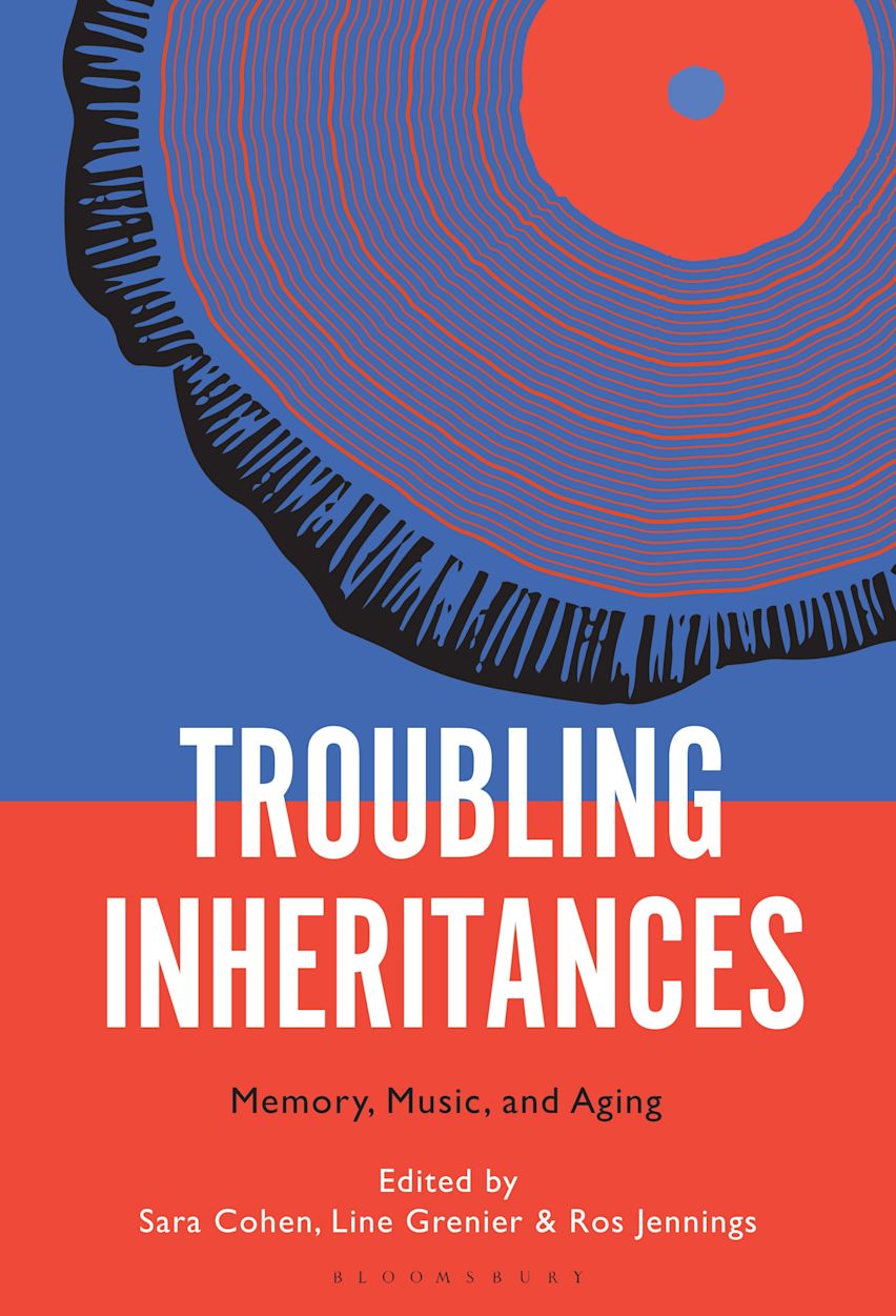 Troubling Inheritances: Memory, Music, and Aging: Sara Cohen ...