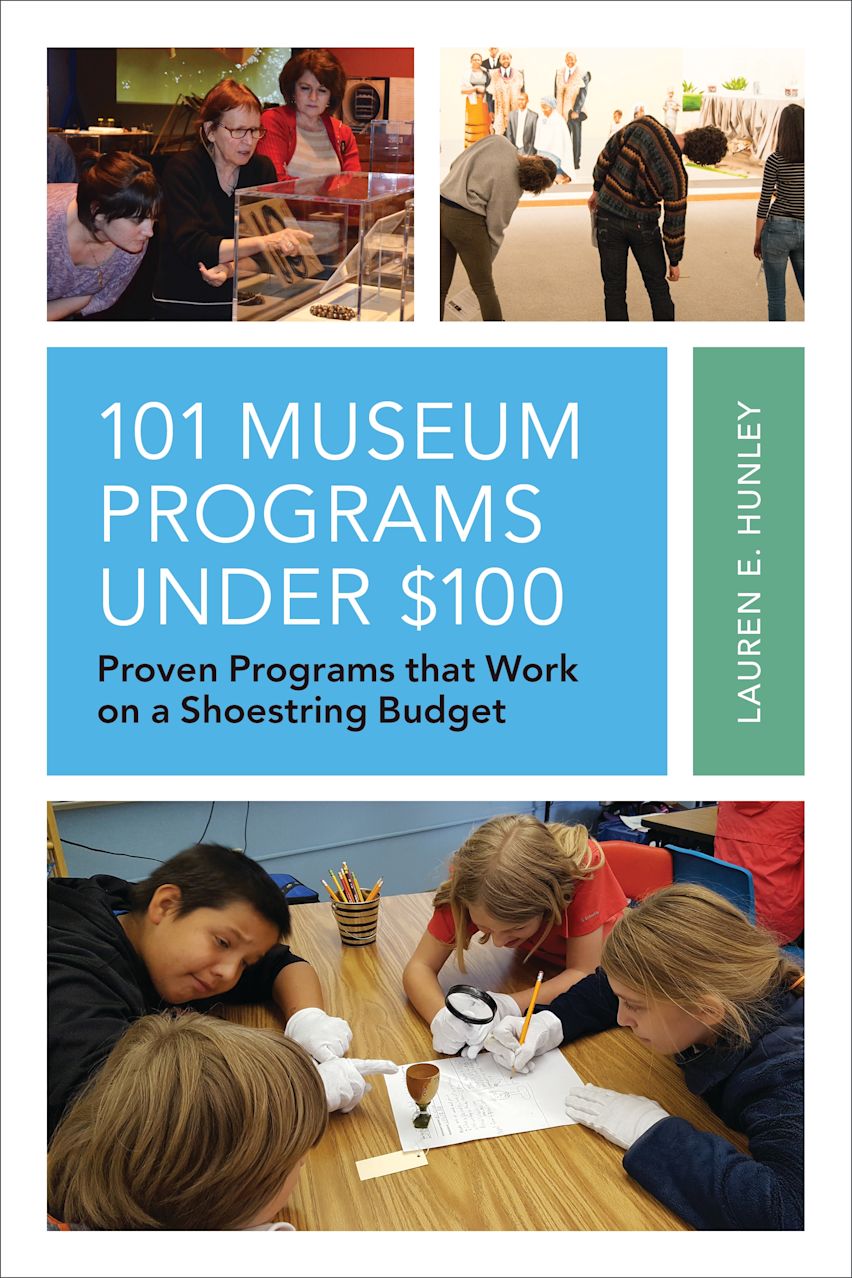 101 Museum Programs Under $100: Proven Programs that Work on a ...