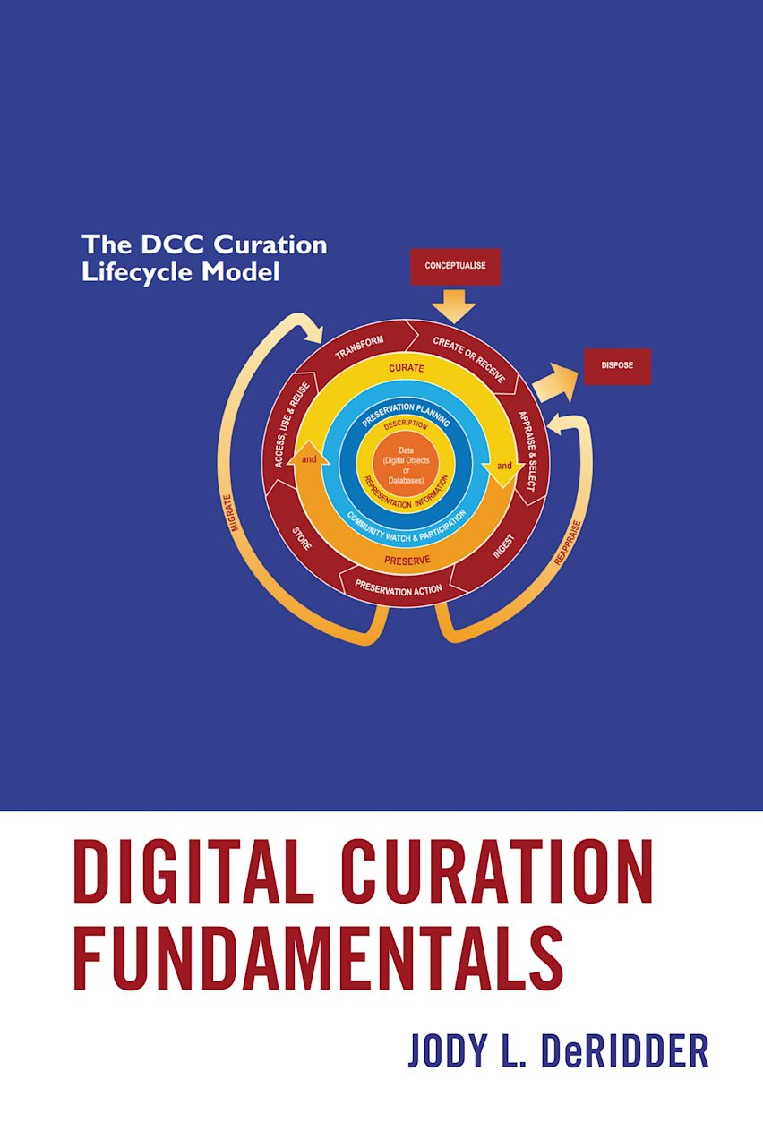 Digital Curation Fundamentals: : Jody L. DeRidder: Rowman & Littlefield ...