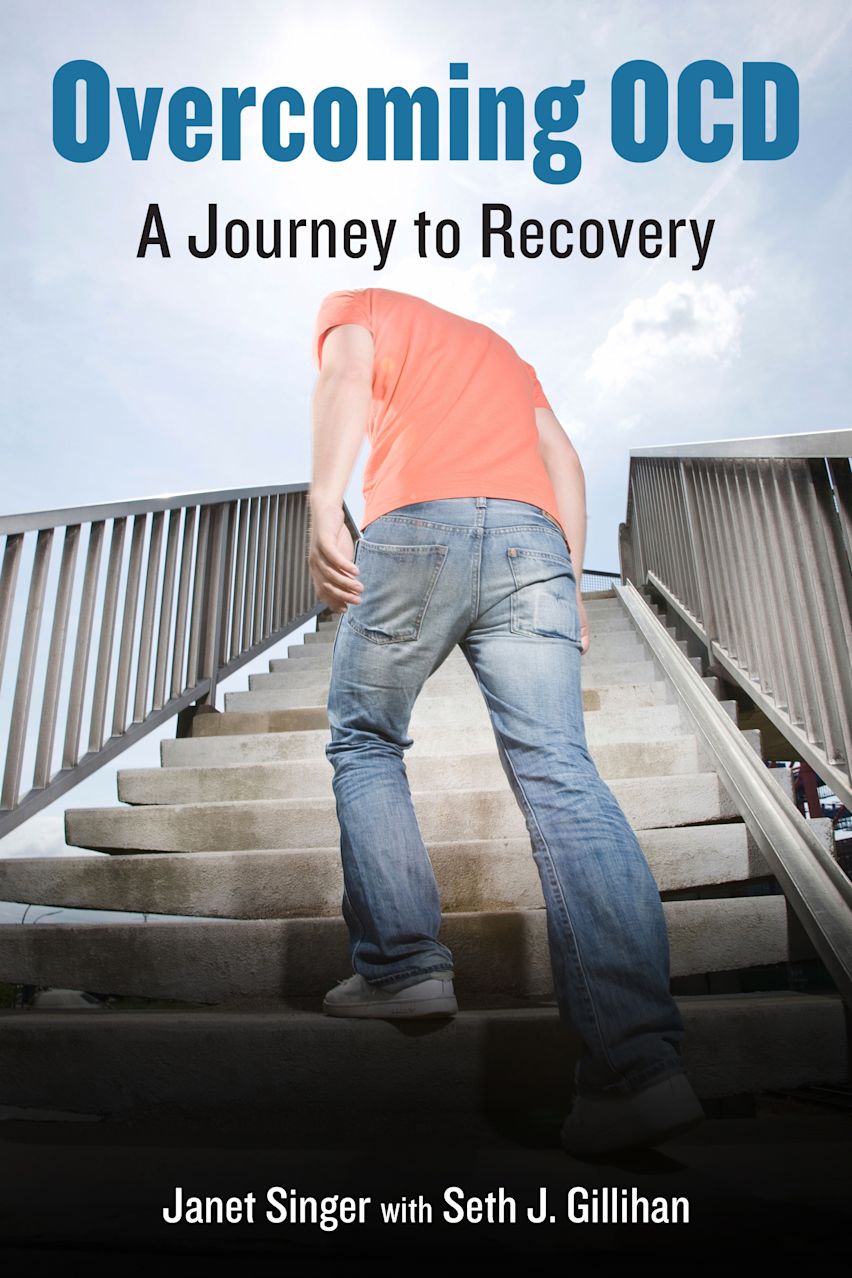 Overcoming OCD: A Journey to Recovery: Janet Singer: Rowman ...
