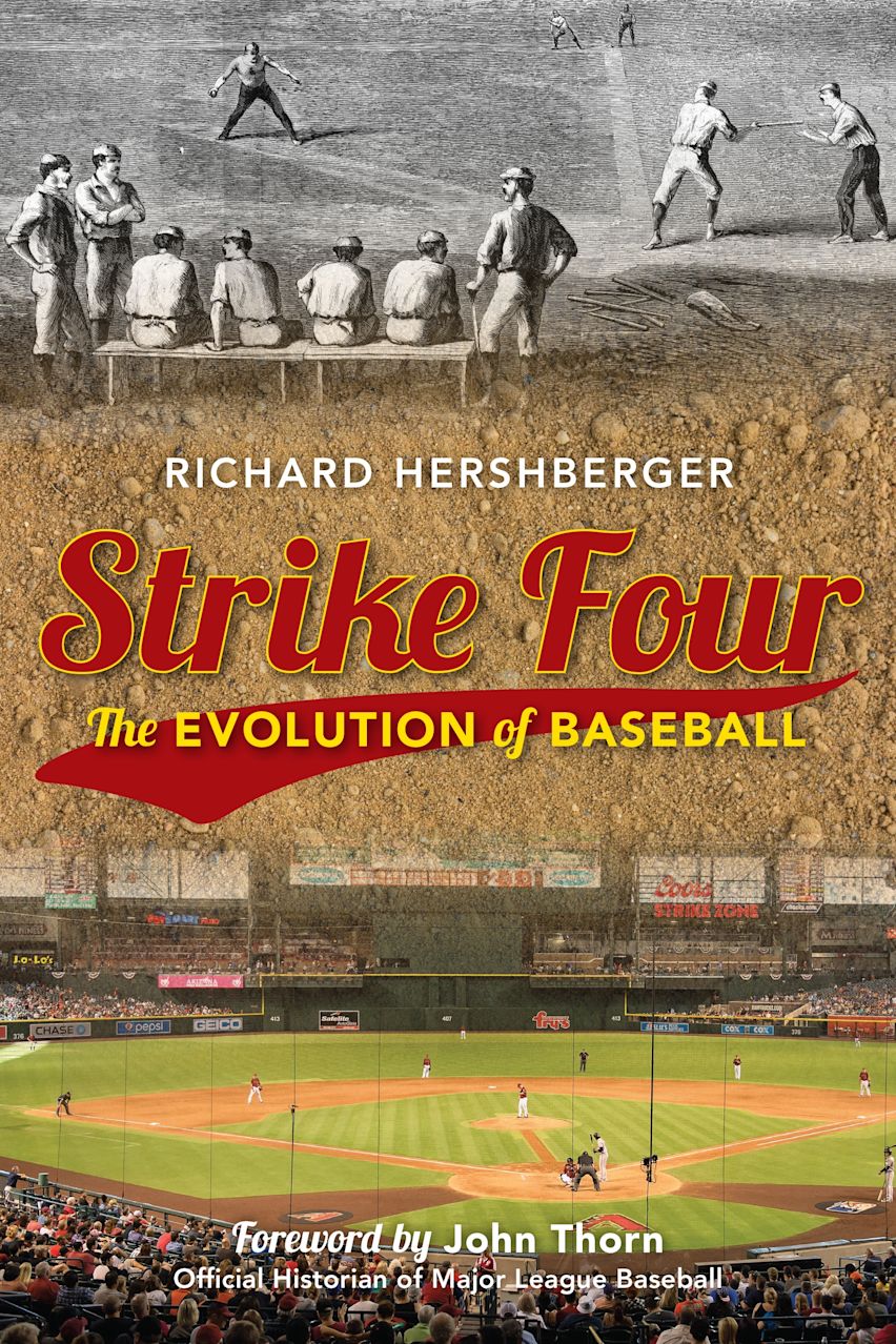 Strike Four: The Evolution of Baseball: Richard Hershberger: Rowman ...