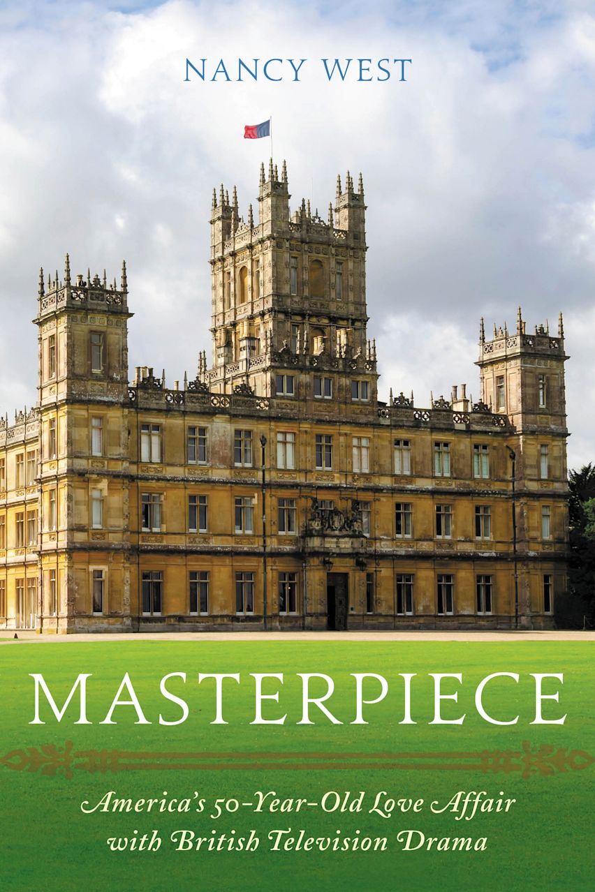 Masterpiece: America's 50-Year-Old Love Affair with British Television ...
