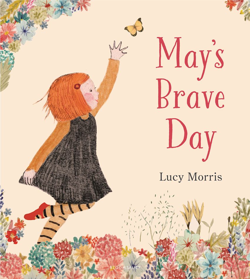 May's Brave Day: : Lucy Morris: Bloomsbury Children's Books