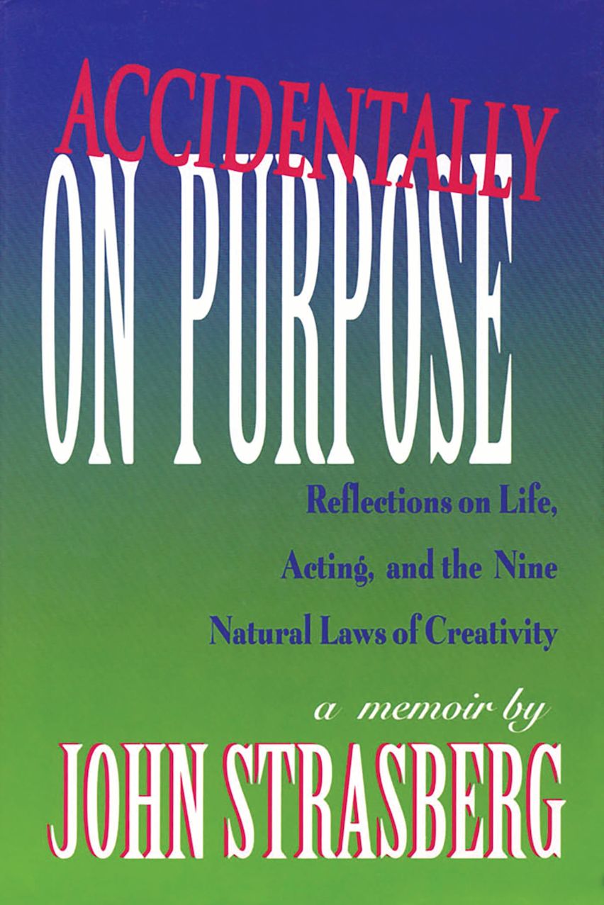 Accidentally On Purpose: Reflections on Life, Acting and the Nine ...